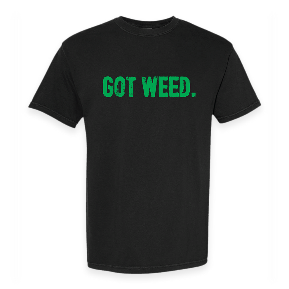 Got Weed T-Shirt – Cross Canadian Ragweed Merch